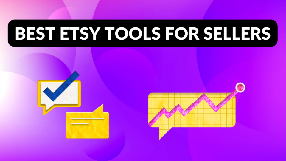 Best Etsy Tools for Sellers (Free and Paid) - Thrive on Etsy