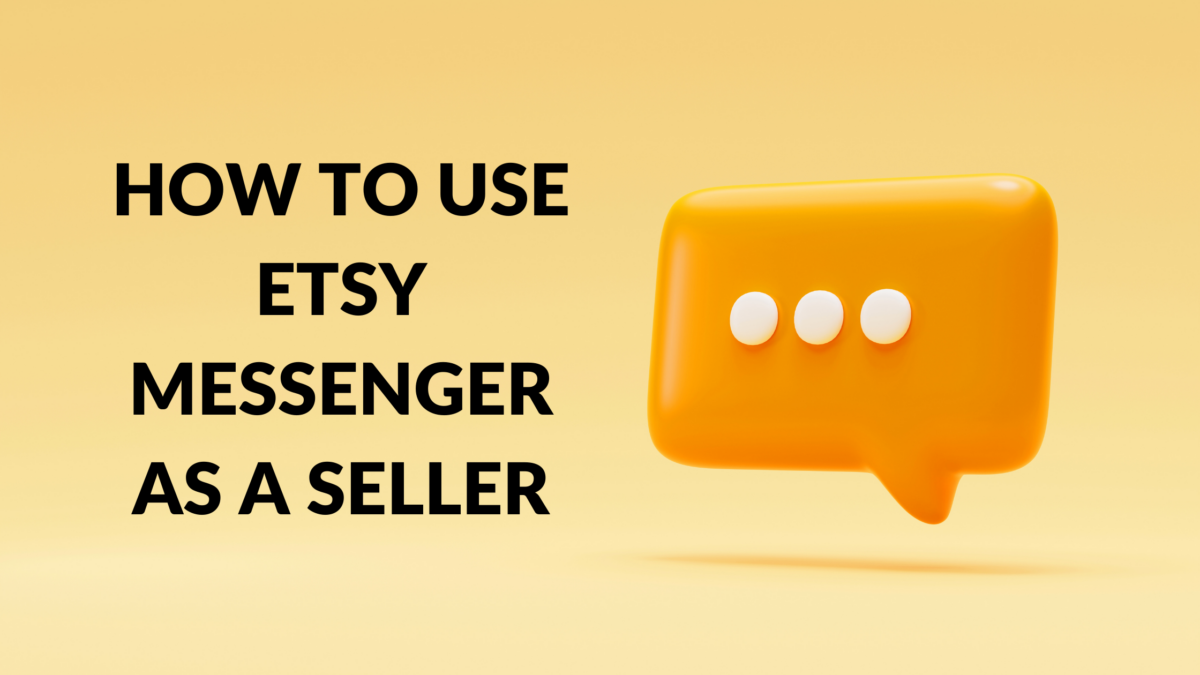 How to Use Etsy Messenger as a Seller - Thrive on Etsy