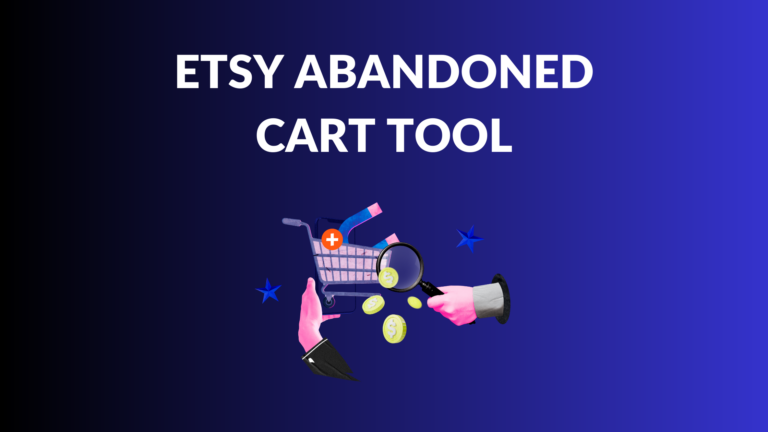 Etsy Abandoned Cart Tool - Thrive on Etsy