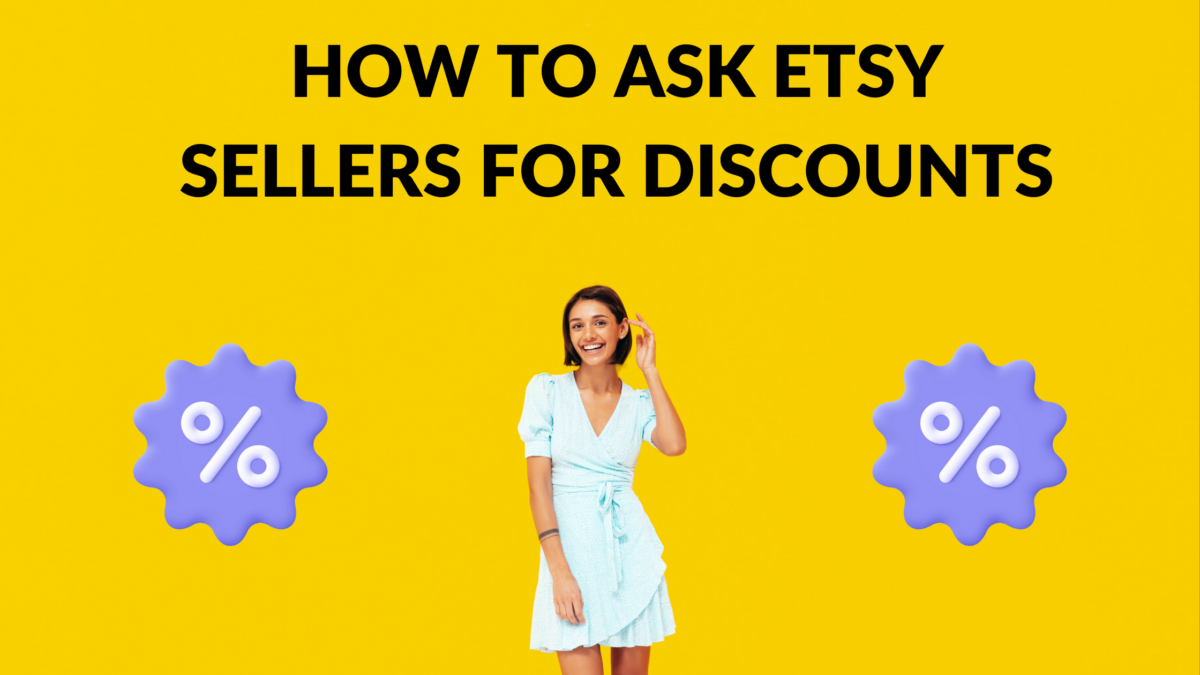 How to Ask Etsy Sellers for Discounts - Thrive on Etsy