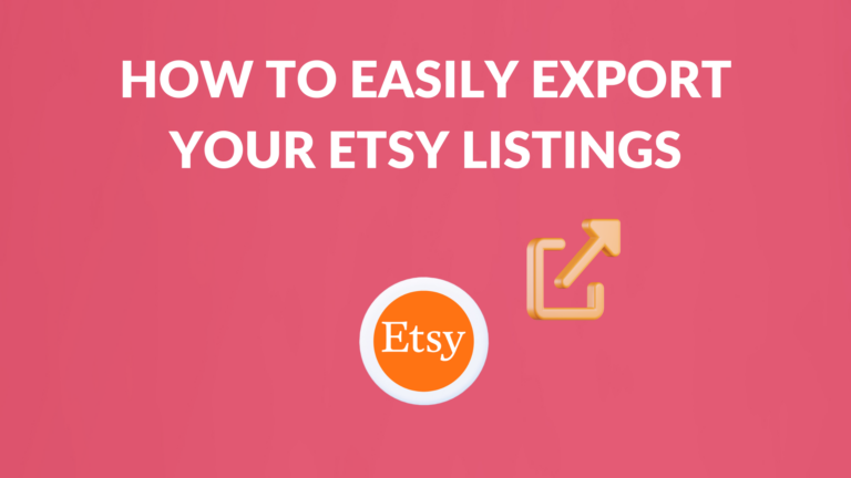 How to Easily Export Your Etsy Listings - Thrive on Etsy