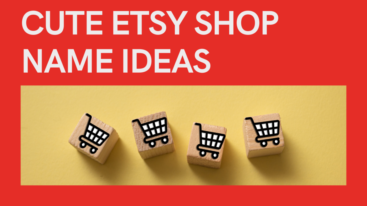Cute Etsy Shop Name Ideas - Thrive on Etsy