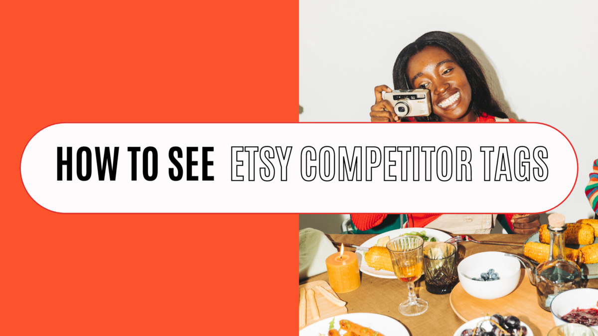 How to See Etsy Competitor Tags - Thrive on Etsy