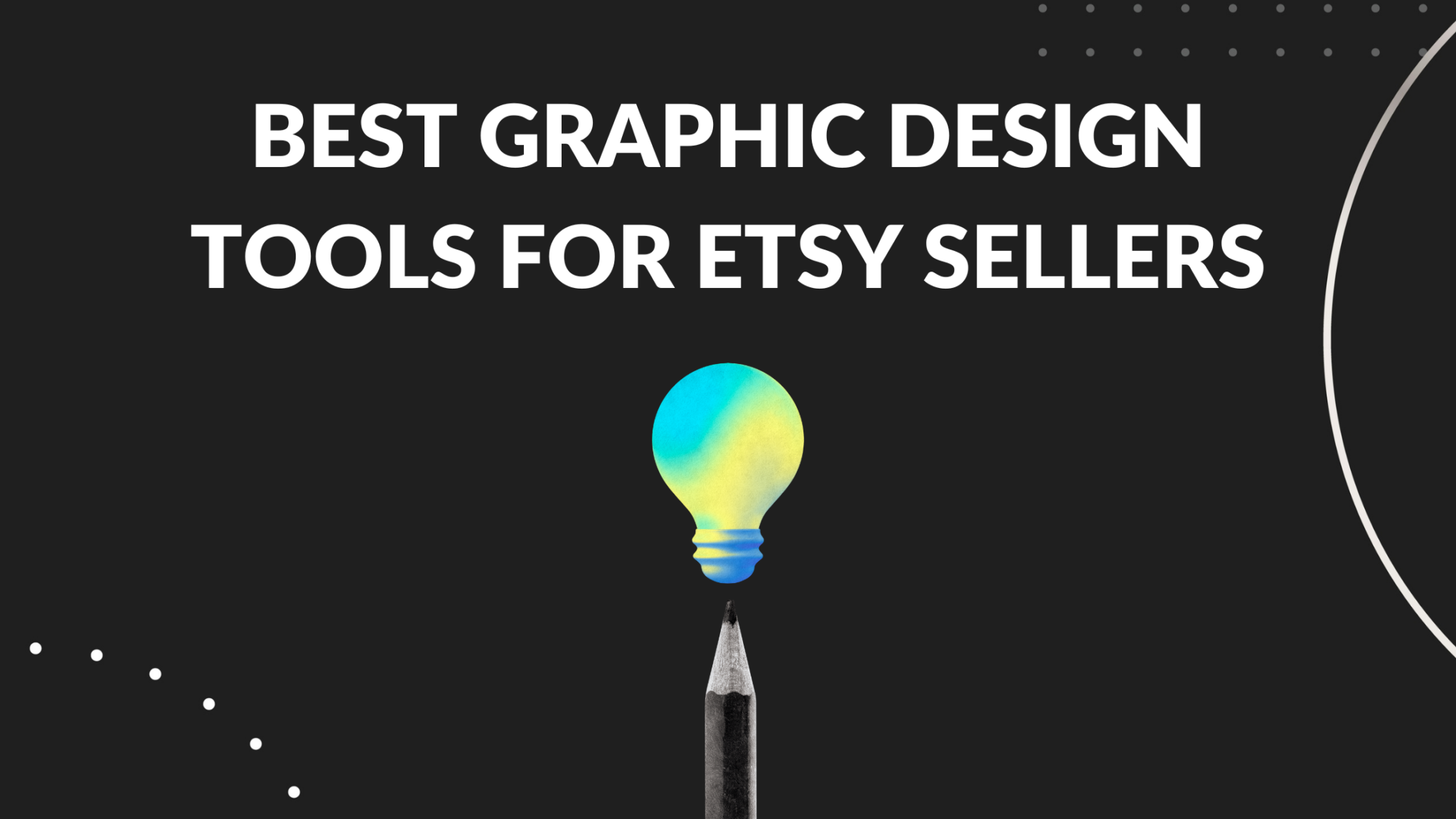 Best Graphic Design Tools for Etsy Sellers - Thrive on Etsy
