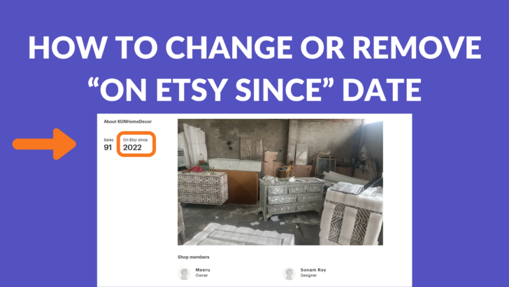 How To Change Or Remove “On Etsy Since” Date - Thrive on Etsy