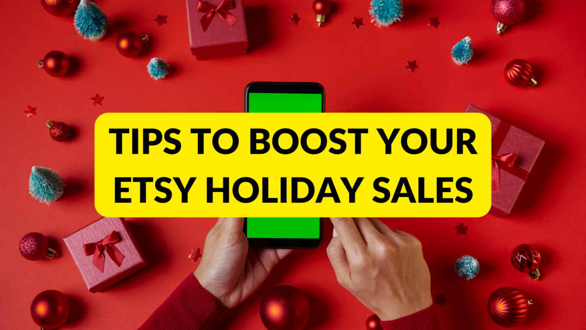 Boost Your Etsy Holiday Sales