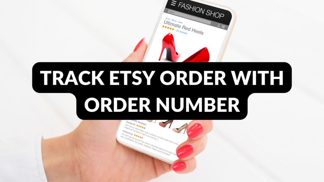 Track Etsy Order with Order Number - Thrive on Etsy