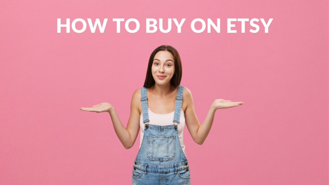 How to Buy on Etsy - Thrive on Etsy