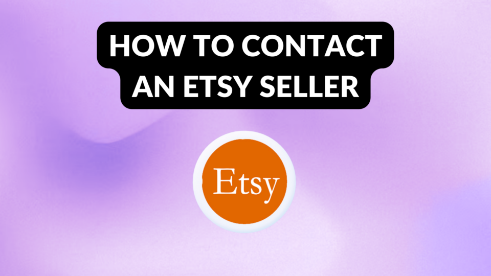 How to Contact an Etsy Seller - Thrive on Etsy
