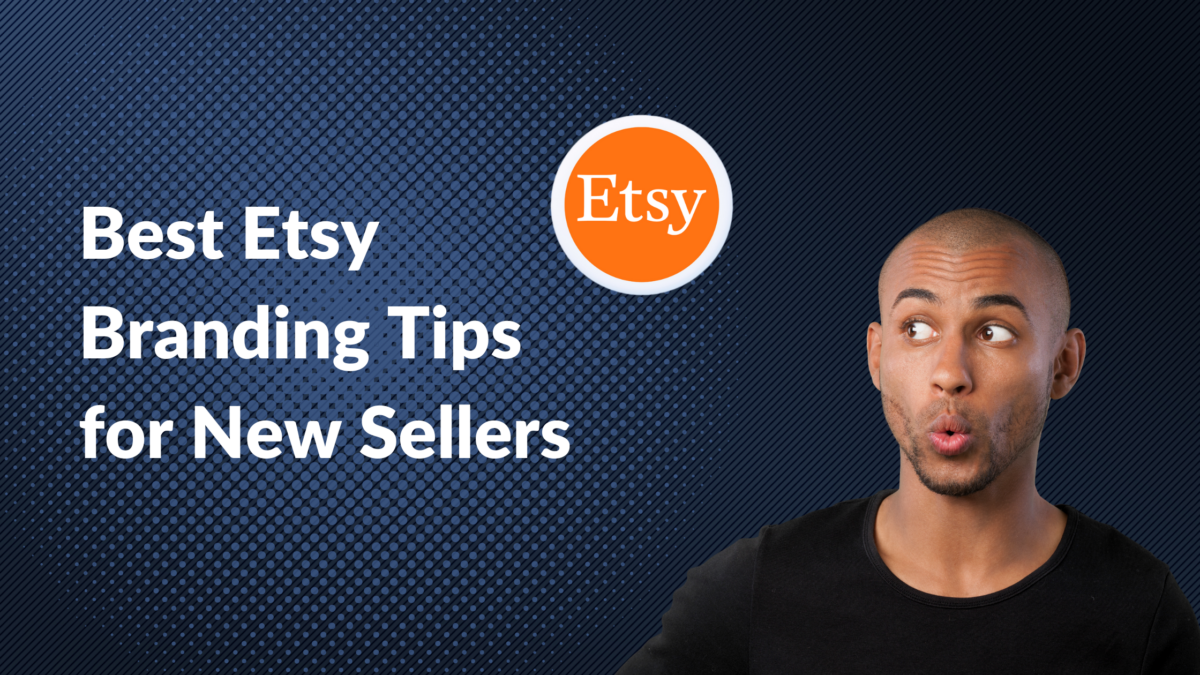 Best Etsy Branding Tips for New Sellers - Thrive on Etsy