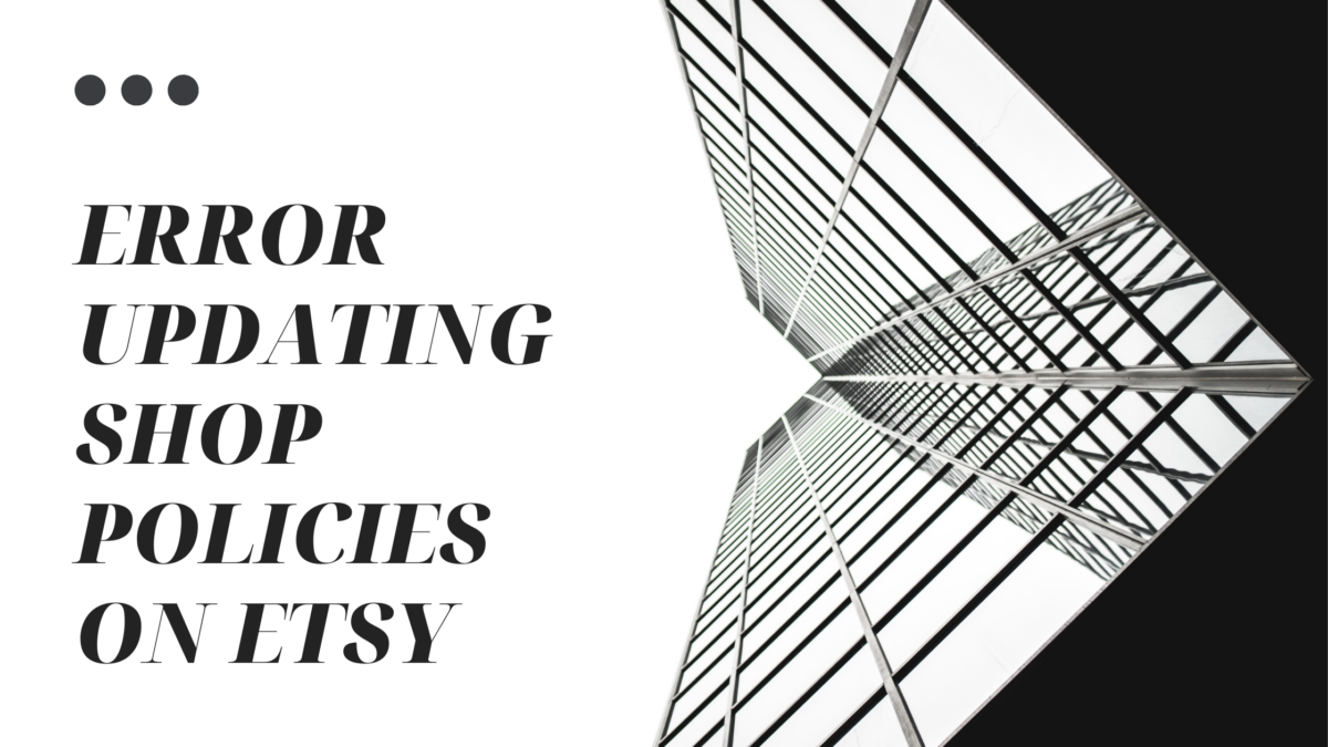 Etsy Error Saving Listing - Thrive on Etsy