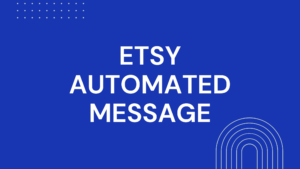 Etsy Automated Message - Thrive on Etsy