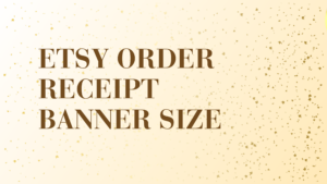 Etsy Order Receipt Banner Example – Thrive on Etsy