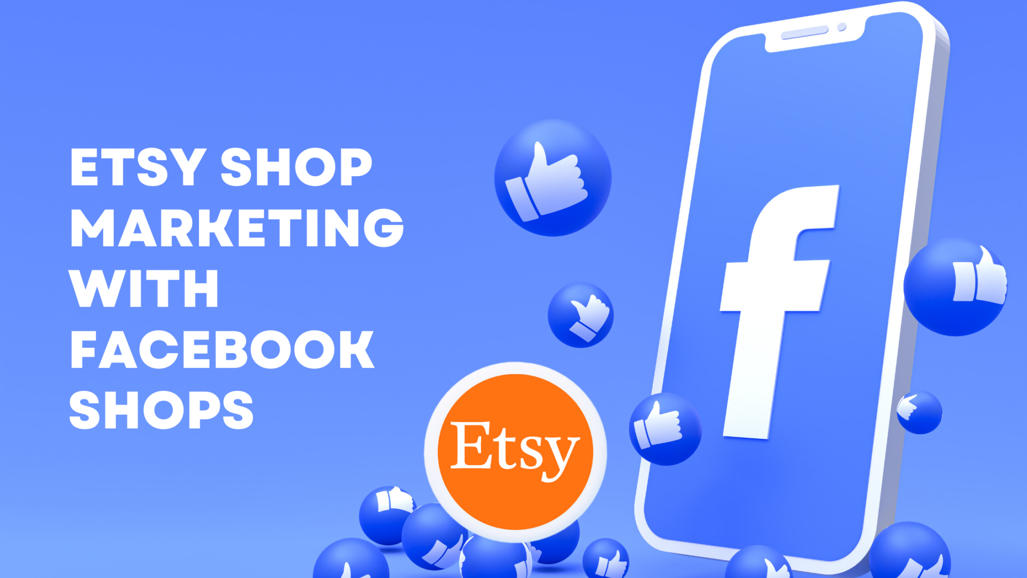 Etsy Shop Marketing with Facebook Shops - Thrive on Etsy