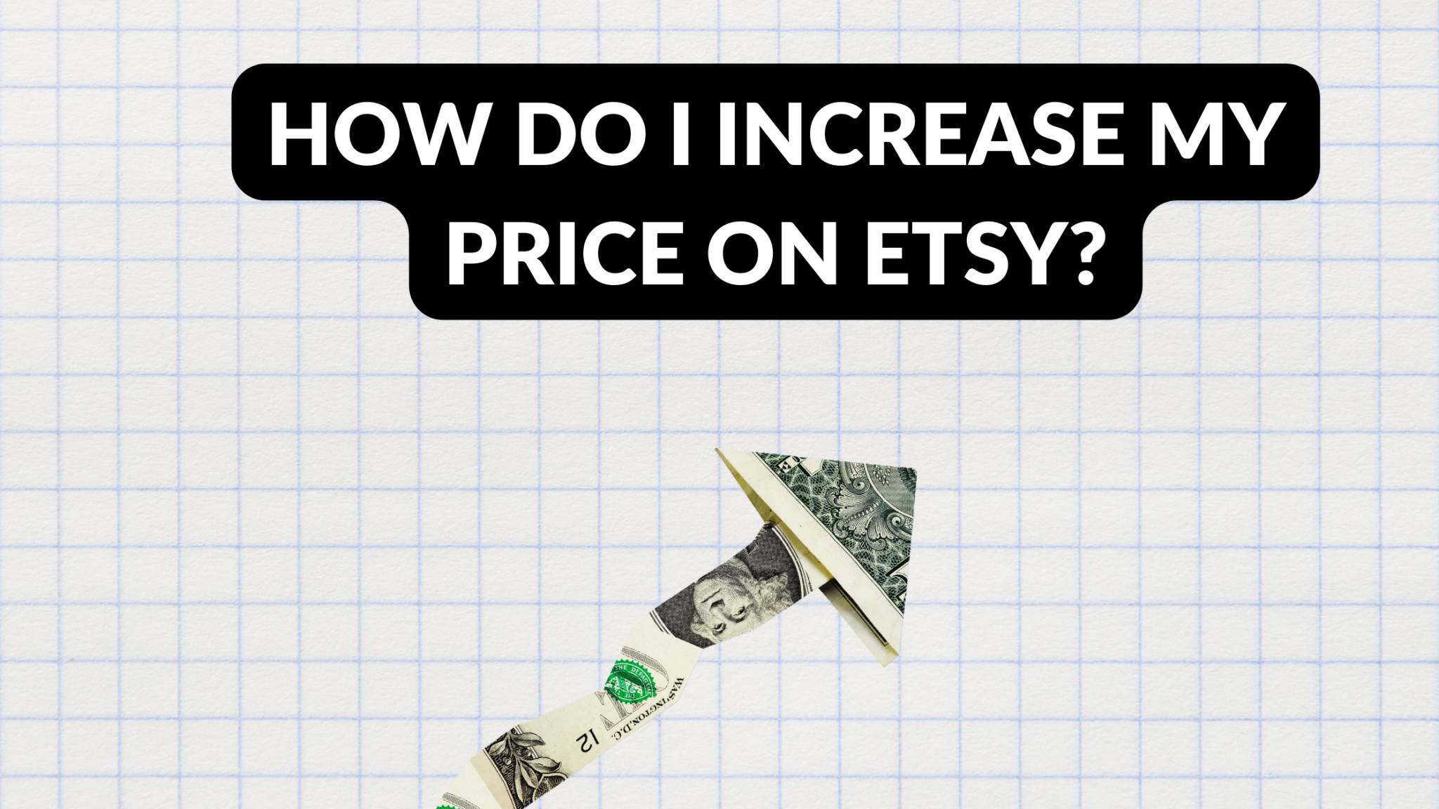 How Do I Increase My Price on Etsy? - Thrive on Etsy