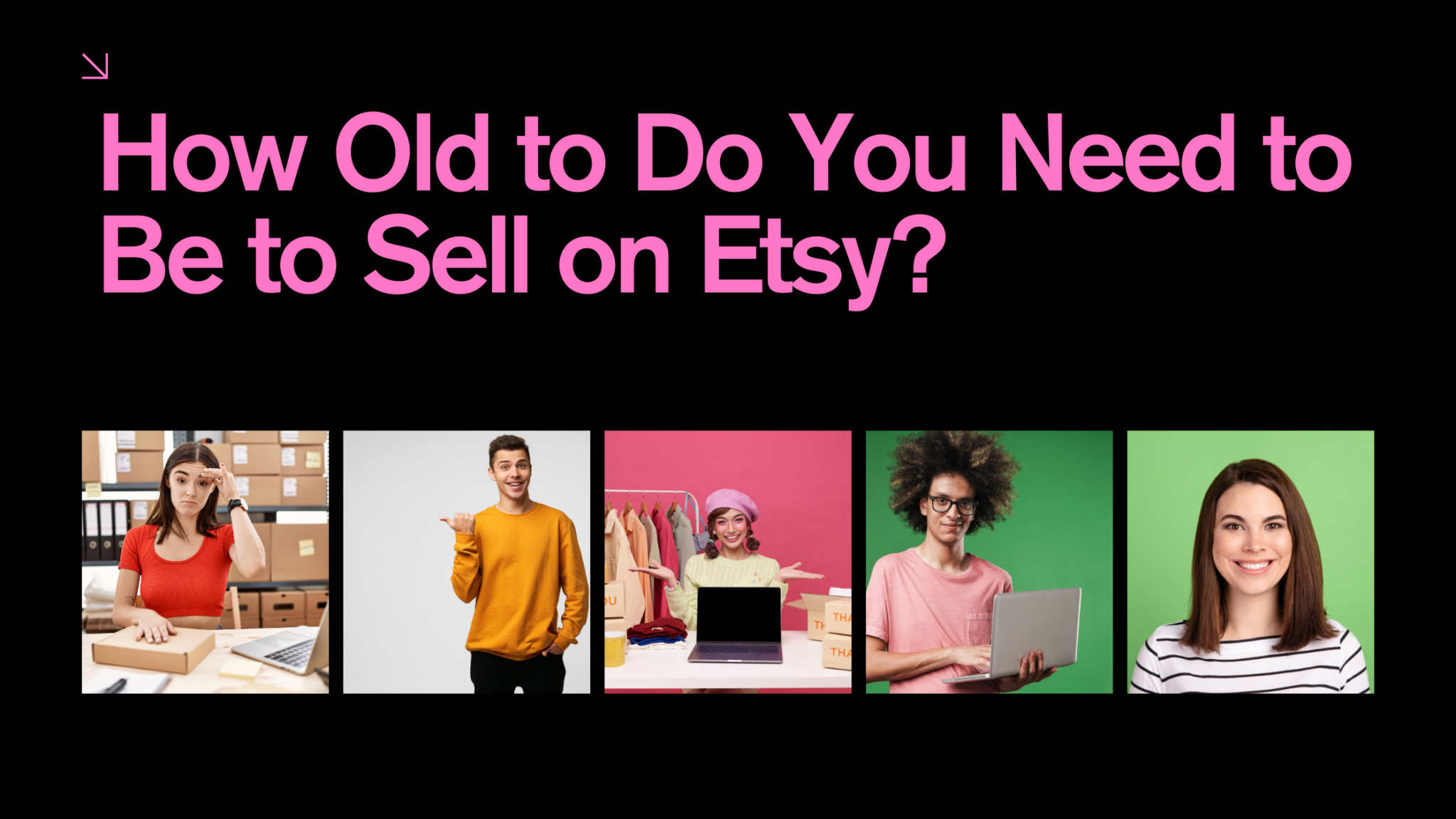 How Old Do You Have to Be to Sell on Etsy?
