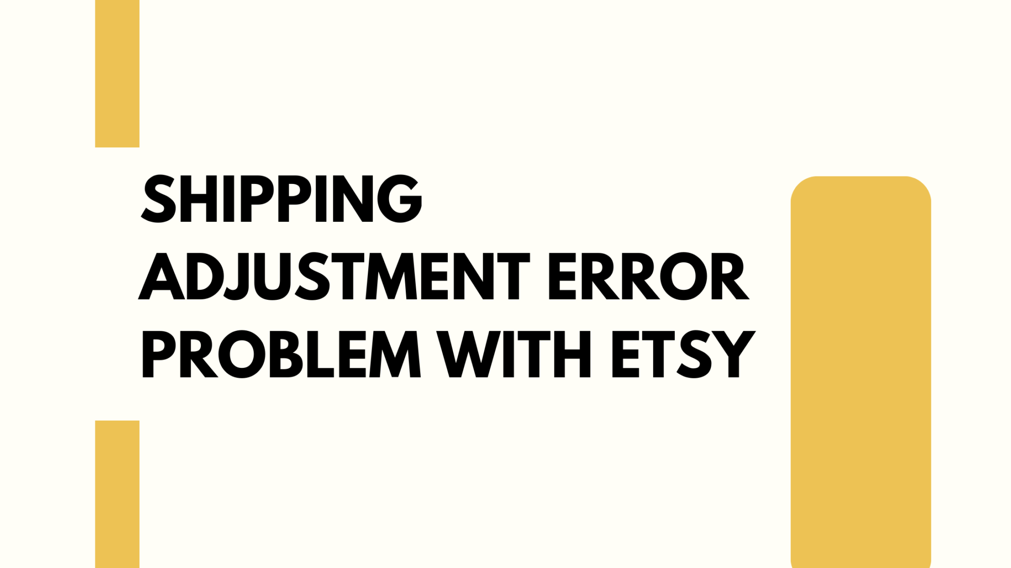 Shipping Adjustment Error Problem with Etsy - Thrive on Etsy