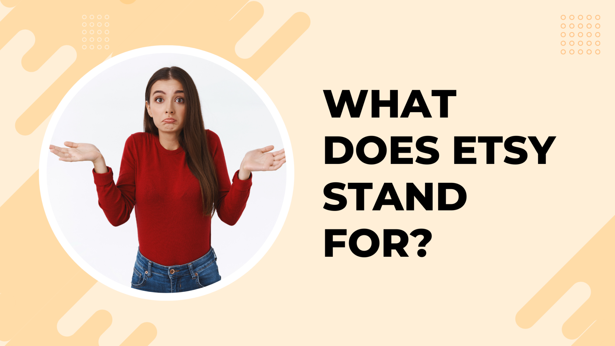 What Does Etsy Stand For? – Thrive on Etsy