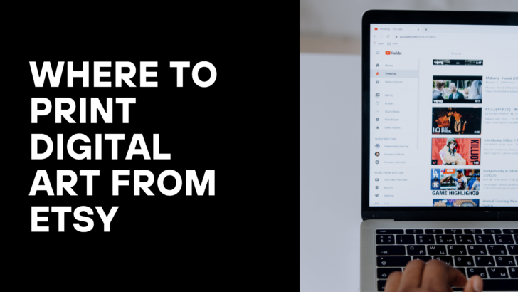 Where to Print Digital Art from Etsy - Thrive on Etsy